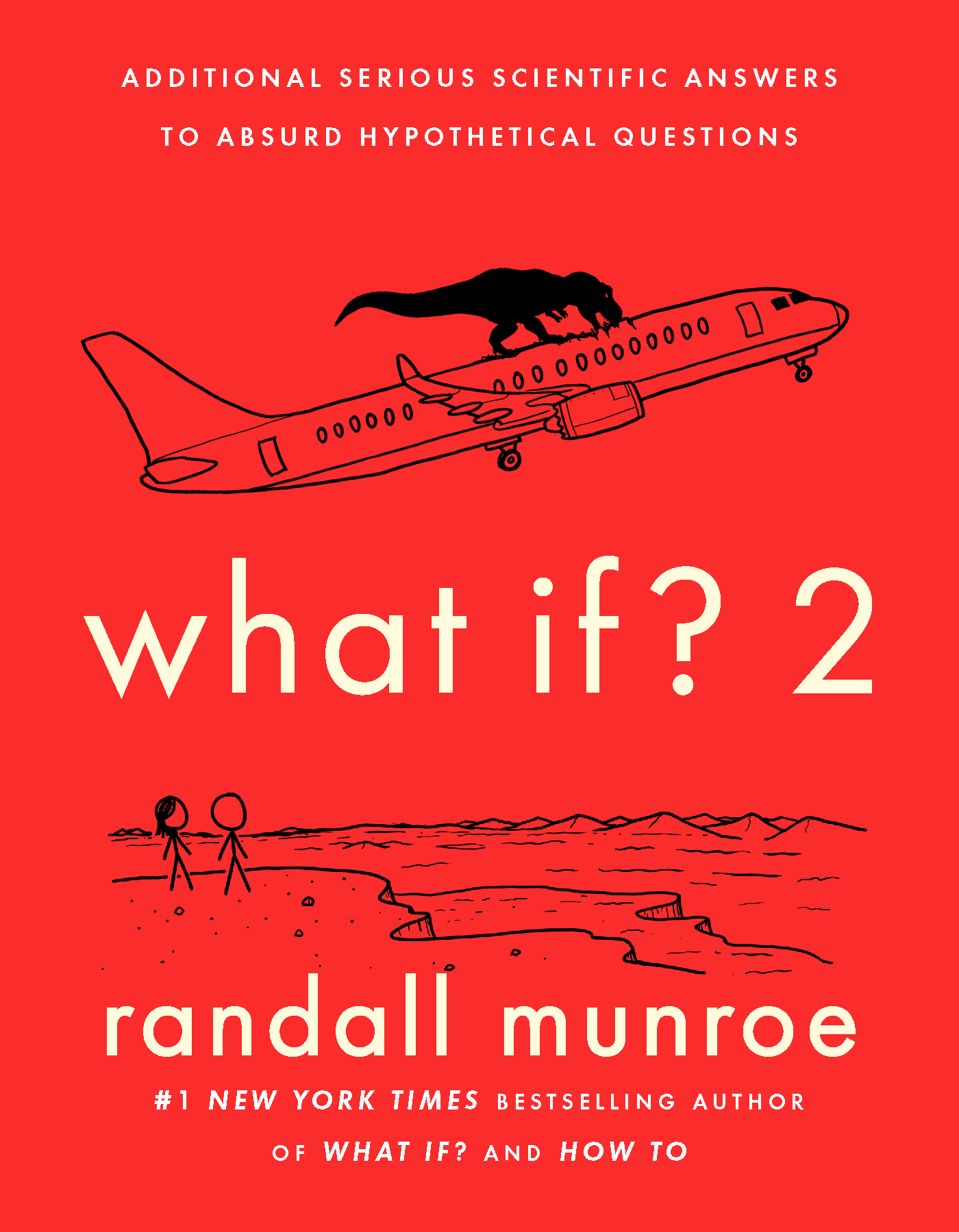 What If 2 Additional Serious Scientific Answers To Absurd 